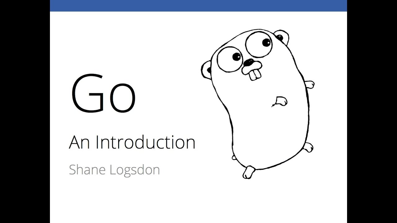 Go: An Introduction