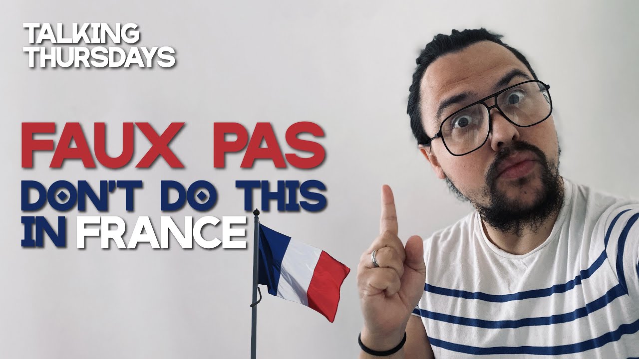 DON'T DO THIS IN FRANCE! | CULTURAL FAUX PAS to avoid when in France!