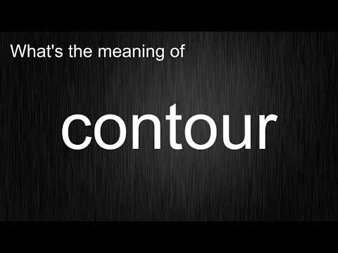 What's the meaning of "contour", How to pronounce contour?