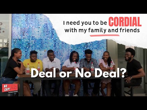 NO CAP: Being Cordial with partner’s family and friends | NO CAP (EP3)