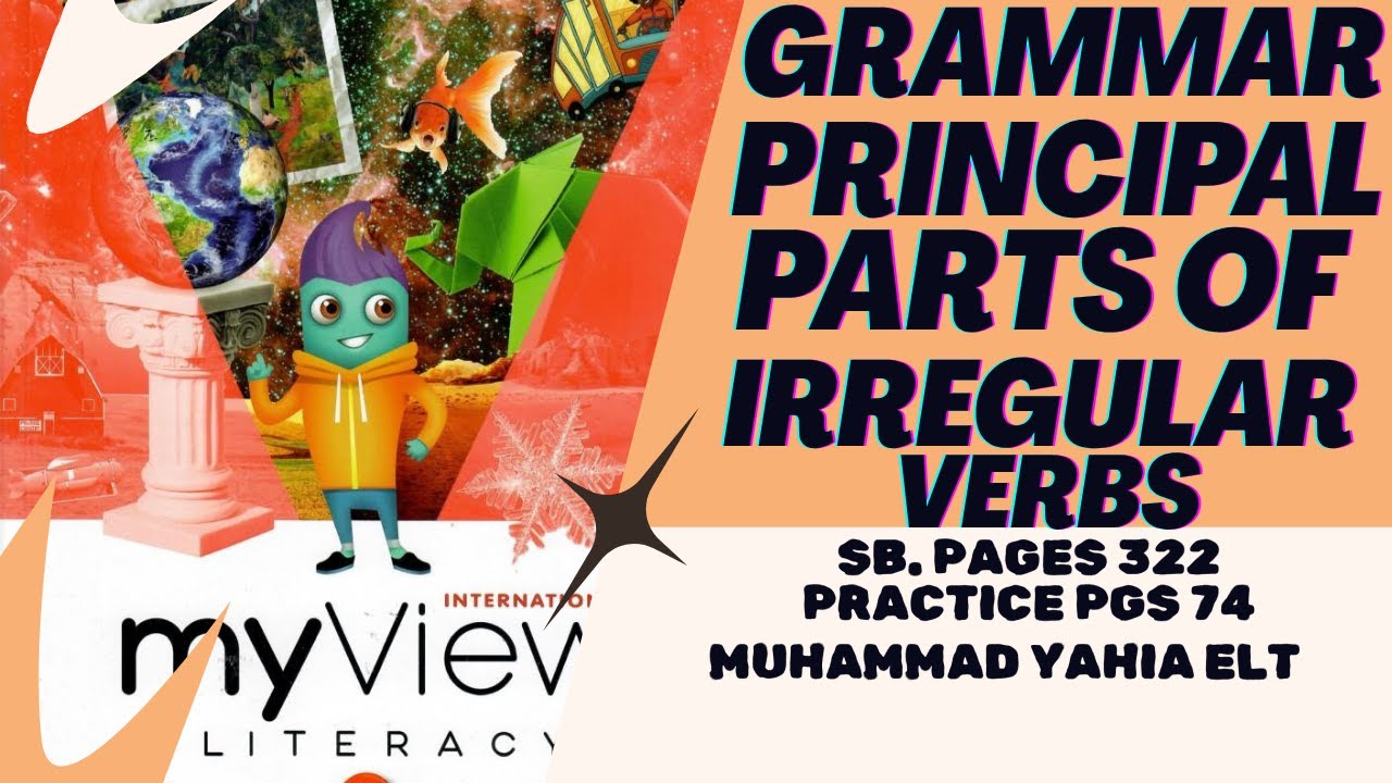 🔥 Master Irregular Verbs in Minutes! | Principal Parts of Irregular Verbs (Grade 5 myView book)