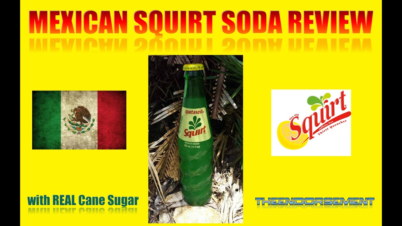 MEXICAN SQUIRT SODA REVIEW - #56