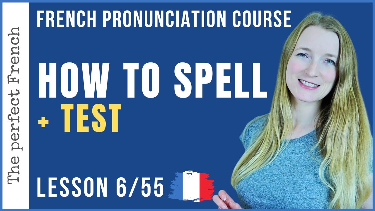 Complete French Pronunciation - French Online Language Courses | The ...