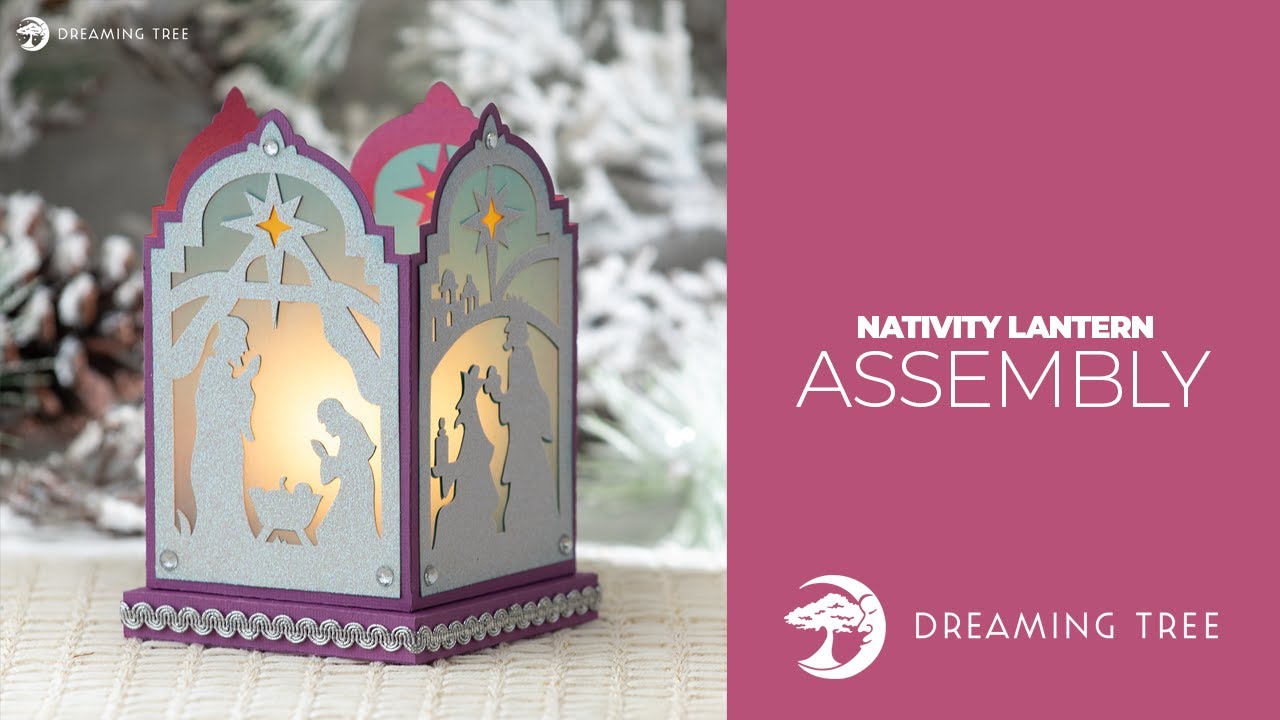 SVG File - Nativity Lantern - Assembly Tutorial (For Cricut, Silhouette, and ScanNCut)