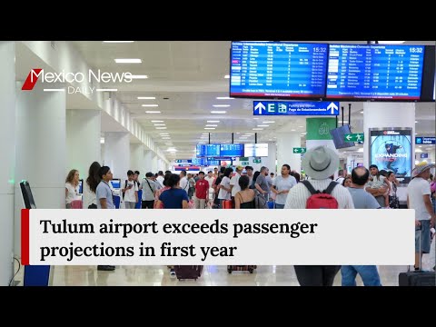 Tulum airport exceeds passenger projections in first year