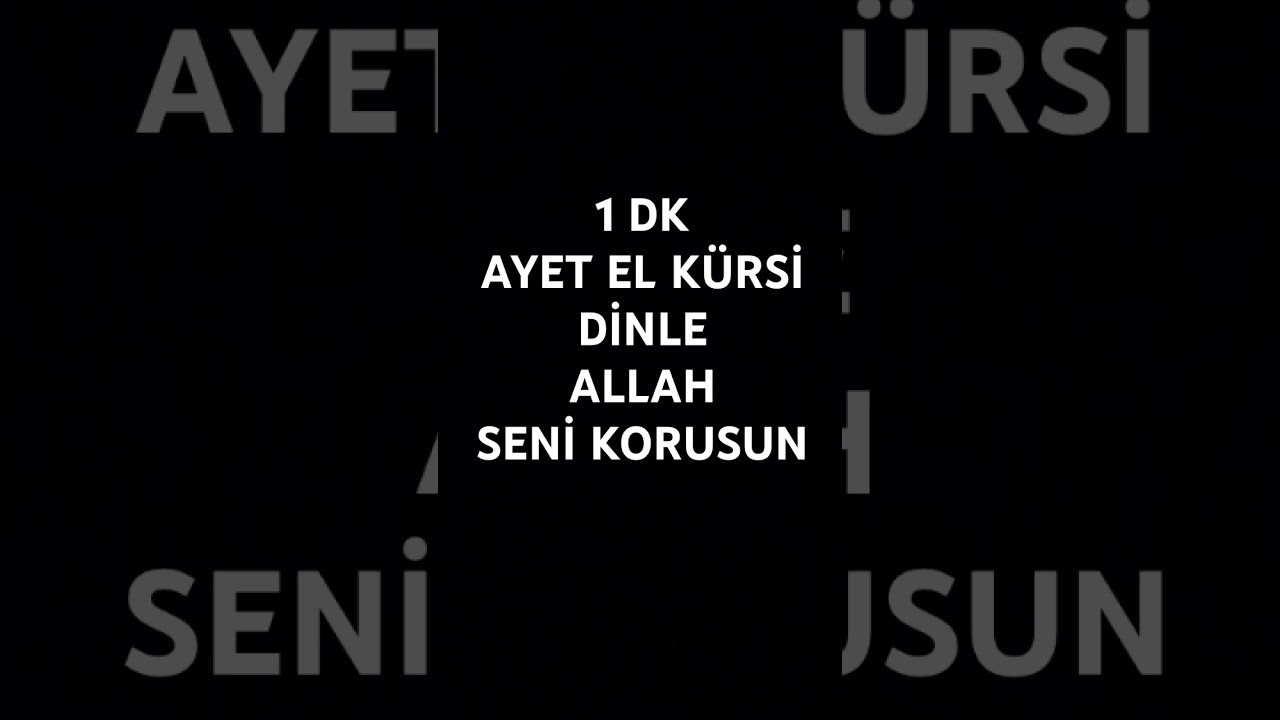 DİNE SAYGI 1 DK AYET EL KÜRSİ DİNLE ALLAH SENİ KORUSUN fypシ