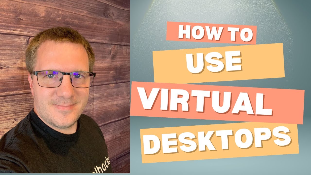 Using Virtual Desktops in Windows