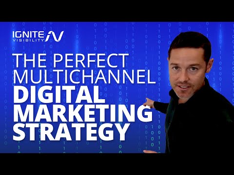 The Perfect Multichannel Digital Marketing Strategy For 2020