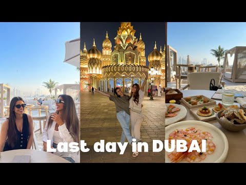 My last day in Dubai | GLOBAL VILLAGE & SAN BEACH