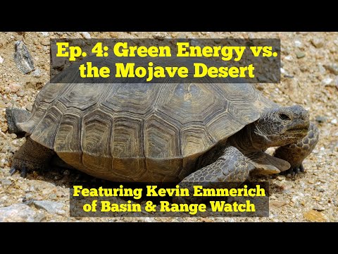 Ep. 4: Green Energy vs. the Mojave Desert