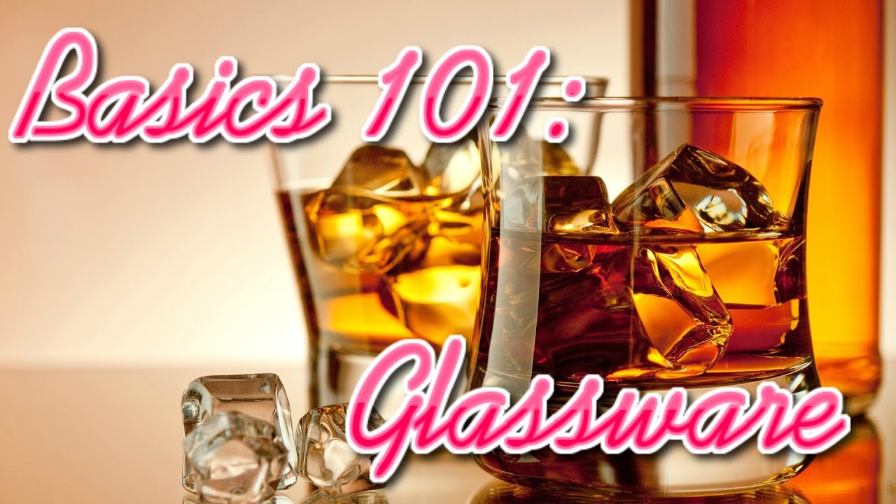 Glassware| Basics 101
