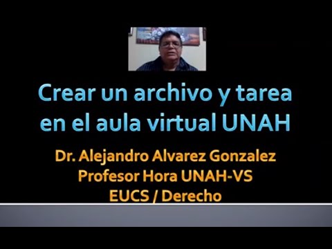 6 Crear un archivo y tarea en el aula virtual UNAH