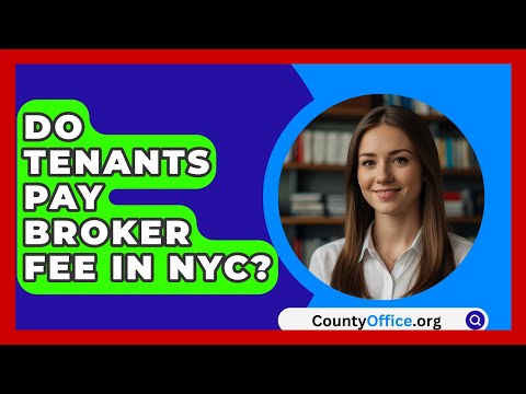 Do Tenants Pay Broker Fee In NYC? - CountyOffice.org