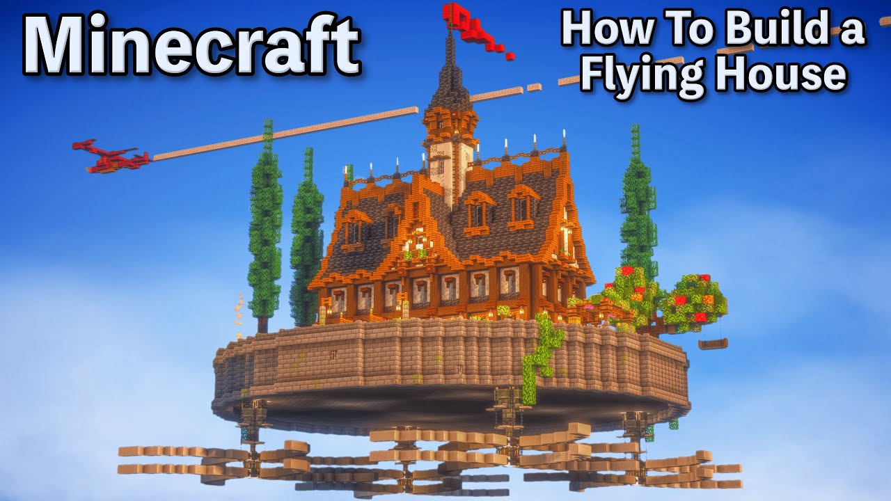 Minecraft | How to Build a Flying House - Minecraft Builders
