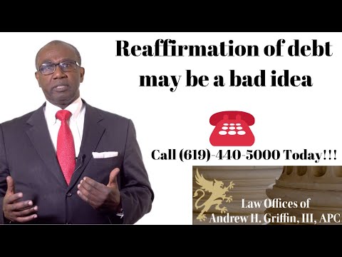 Reaffirmation of Debt May Be a Bad Idea, San Diego Attorney