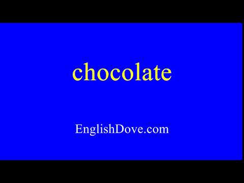 This is how to pronounce chocolate in American English.