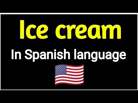 How To Pronounce " Ice cream " In Spanish language . Spanish vocabulary practice .