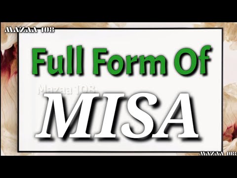 Full Form of MISA | MISA full form | MISA Stands for | What is MISA | MISA સંપૂર્ણ સ્વરૂપ | Mazaa108