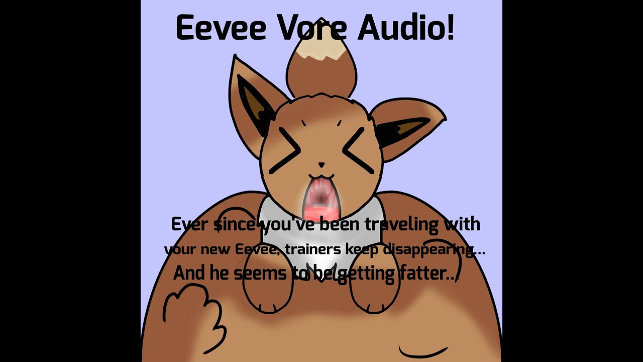 Your Pet Eevee eats trainers! (Vore Audio!)