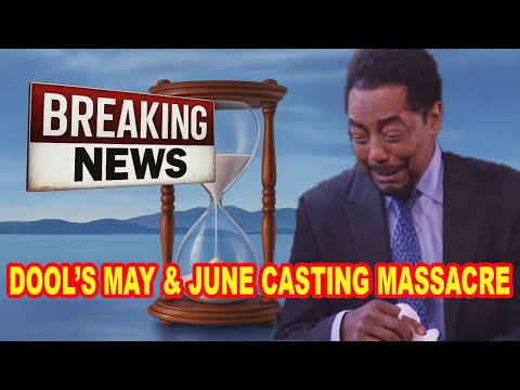 DOOL’s May & June Casting Massacre – Shocking Exits & Explosive Returns!||Days of Our Lives SAD NEWS