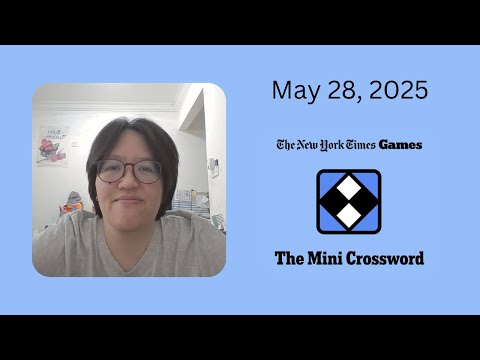 NYT Mini Crossword | May 28, 2025