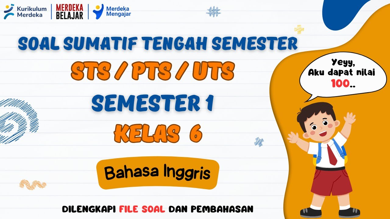 Soal STS Bahasa Inggris Kelas 6 Semester 1 Kurikulum Merdeka