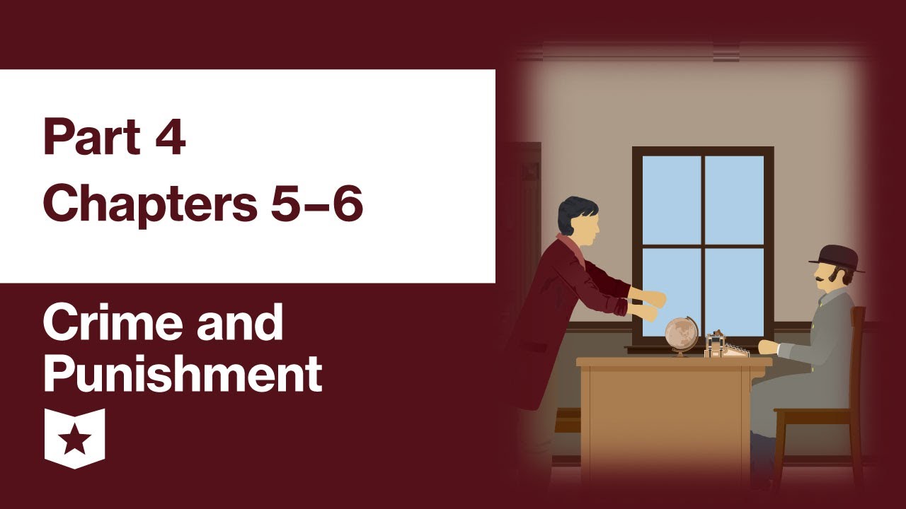Crime and Punishment by Fyodor Dostoevsky | Part 4, Chapters 5–6