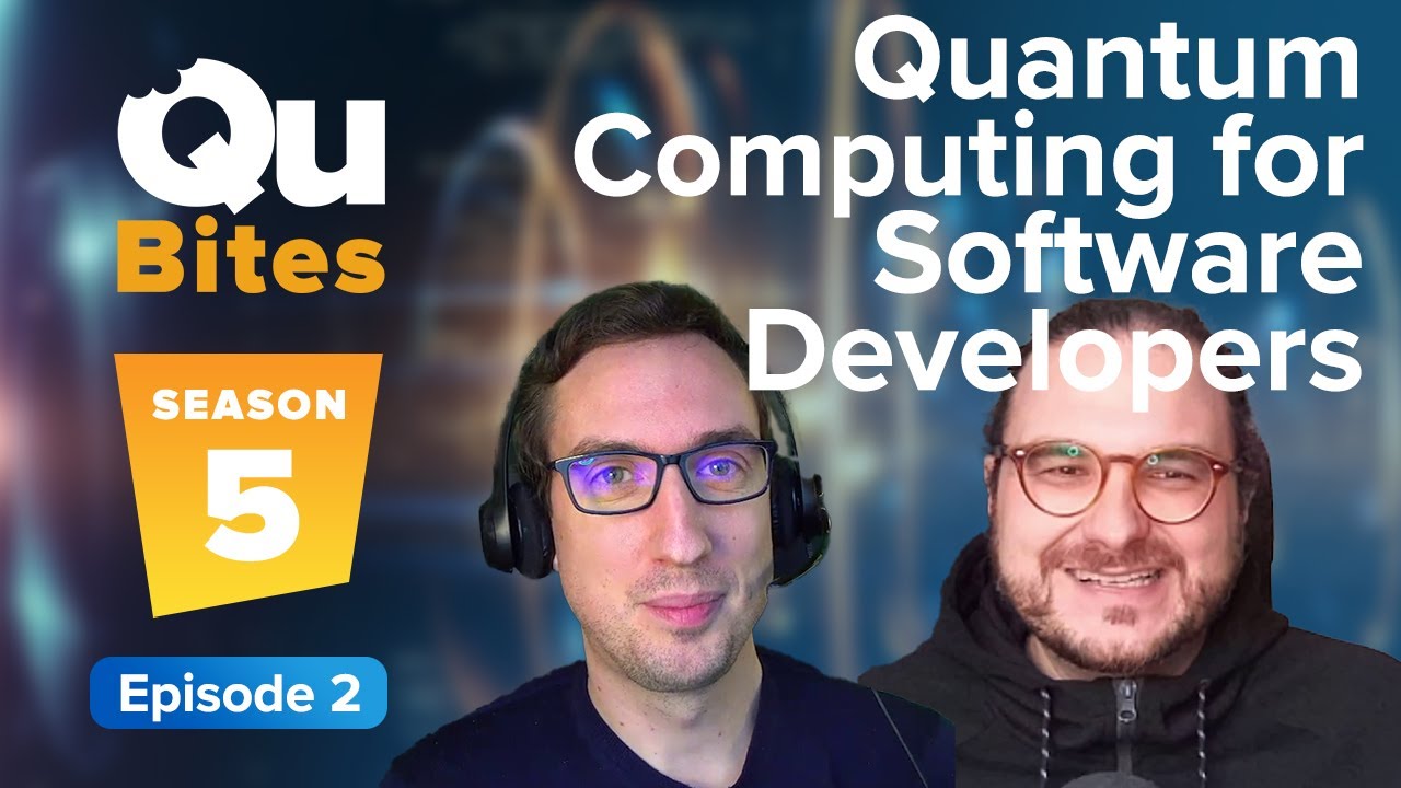 Quantum Computing for Software Developers  | QuBites 5.2 | Quantum Computing Simplified