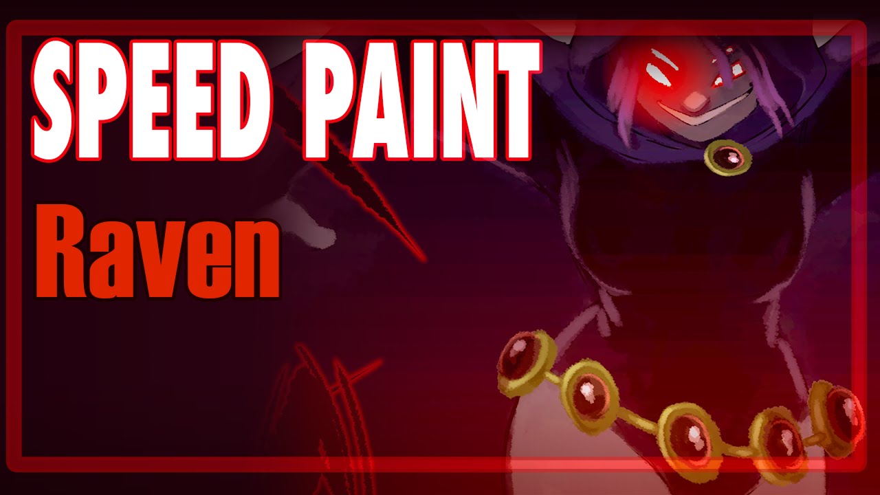 Speedpaint - Raven (TeenTitans)