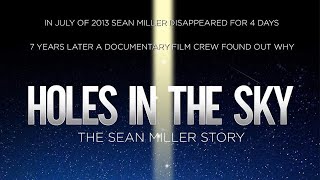 Holes in the Sky: The Sean Miller Story streaming