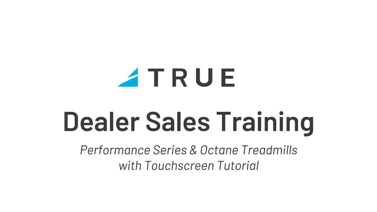 Dealer Sales Training: TRUE Performance Series,  Octane Treadmills + Console Walkthrough