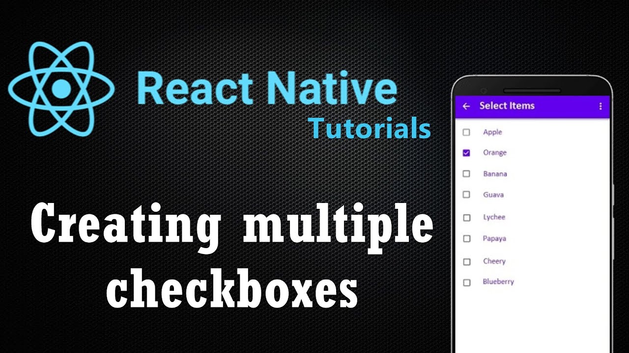 REACT-NATIVE TUTORIALS || Creating Multiple Checkboxes