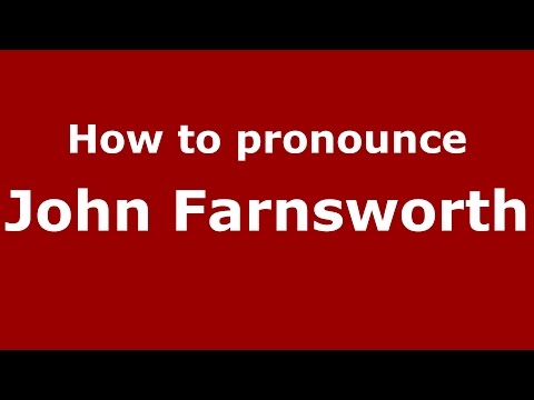 How to pronounce John Farnsworth (American English/US) - PronounceNames.com