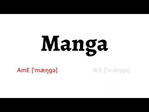 How to Pronounce manga in American English and British English
