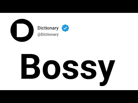 Bossy Meaning In English