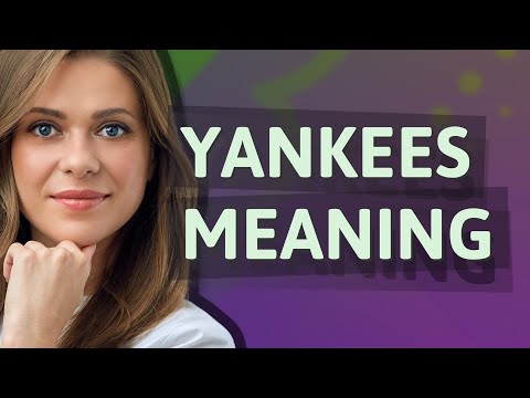 Yankees | meaning of Yankees