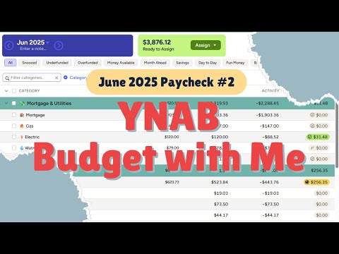YNAB Budget with Me - June 2025 Paycheck #2