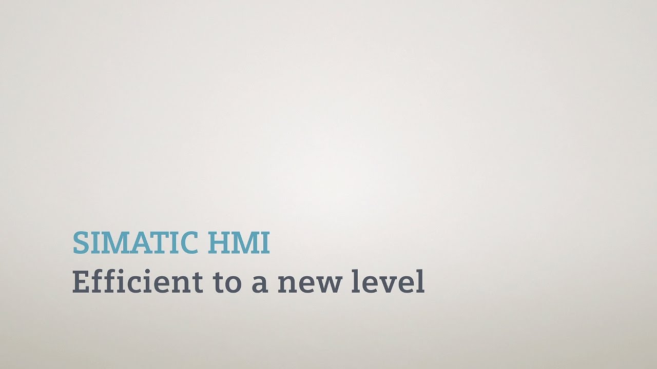 SIMATIC HMI - Efficient to a new level (en)