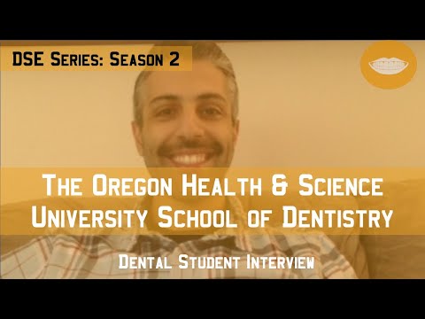 Oregon Health & Science University School of Dentistry || Dental School Experience Series: Season 2