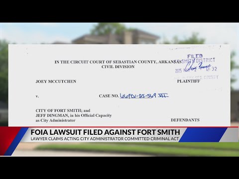 FOIA Lawsuit filed against Fort Smith, Acting City Administrator Jeff Dingman