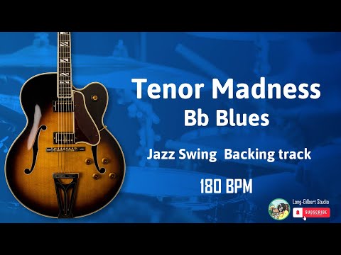 Tenor Madness ( Bb Blues Jazz Swing ) Backing track 180 BPM