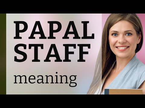 Understanding the Phrase "Papal Staff" in English