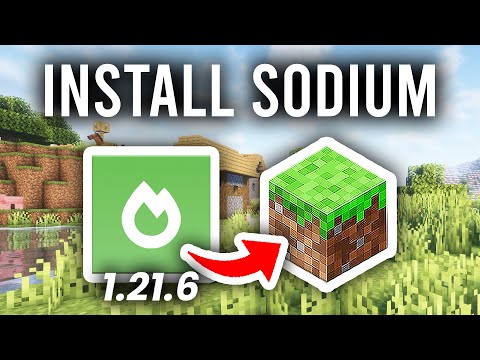 How To Install Sodium In Minecraft 1.21.6 - Step By Step