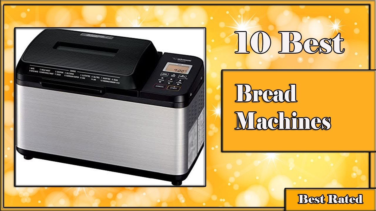 ✅ 10 Best Bread Machines of 2023: Get Ready to Be Surprised!