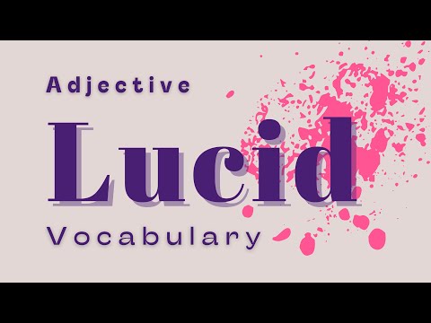 What is the meaning of Lucid?