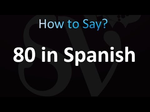 How to Pronounce 80 in Spanish