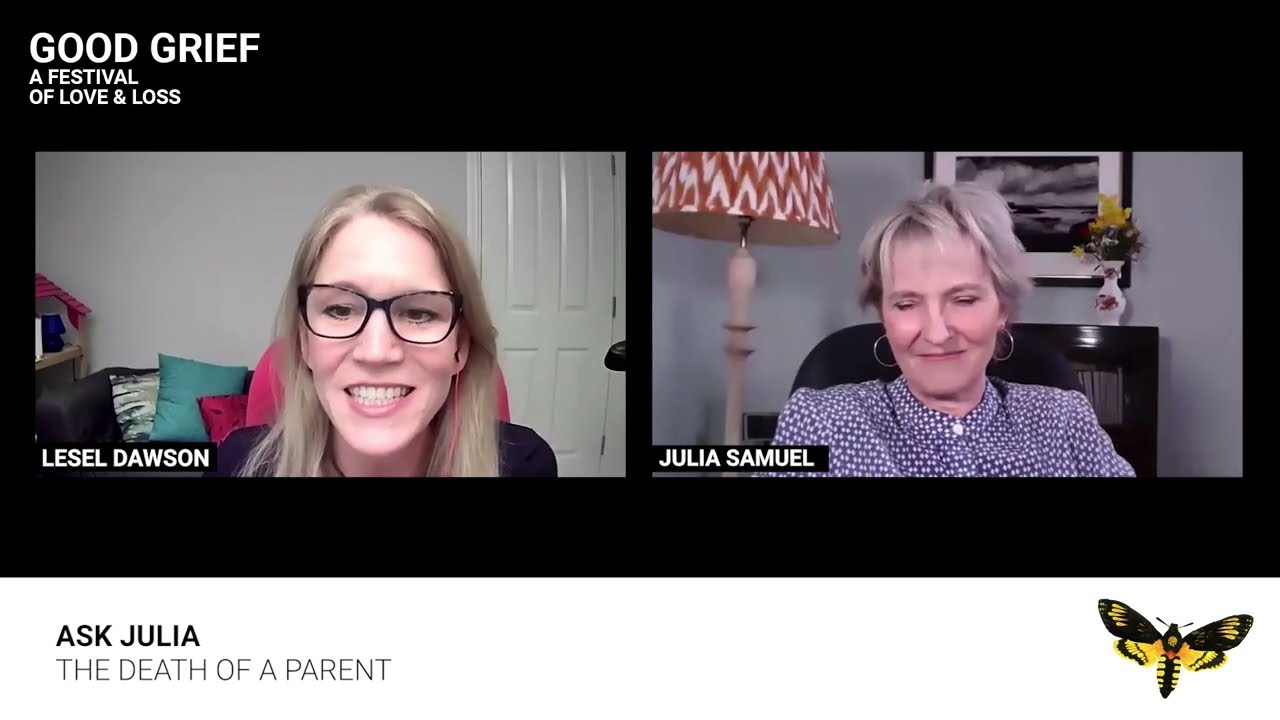 Coping with Grief After The Death of a Parent with Julia Samuel