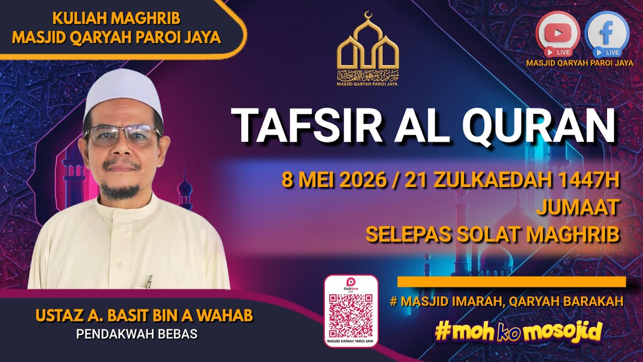 LIVE KULIAH MAGHRIB MQPJ : TAFSIR AL-QURAN BERSAMA USTAZ A. BASIT BIN A WAHAB
