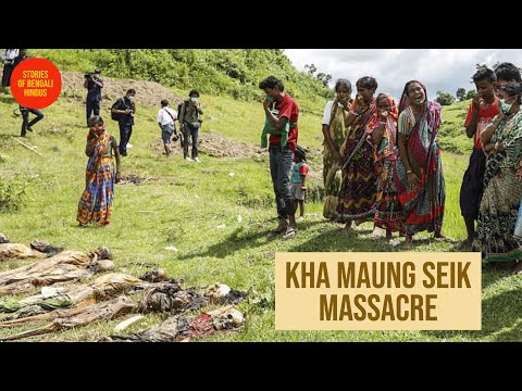 The Ethnic Cleansing of Hindus of Rakhine, Myanmar - Kha Maung Seik Massacre
