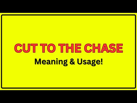 Cut to the Chase | Meaning, Pronunciation, and Use In a Sentence